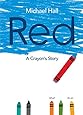 Red: A Crayon's Story: Michael Hall: 9780062252098: Amazon.com: Books