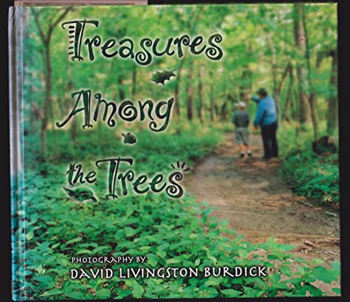 Treasures Among the Trees: Mazurek, Kurt, Burdick, David, Glickman, Joe ...