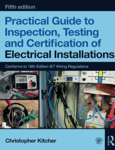 Practical Guide to Inspection, Testing and Certification of Electrical ...