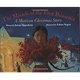 The Miracle of the First Poinsettia: A Mexican Christmas Story ...