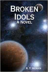 Broken Idols: 9781435733688: Amazon.com: Books