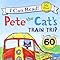 Amazon.com: Pete the Cat's Train Trip (My First I Can Read ...