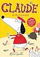 Claude in the City: Amazon.co.uk: Alex T. Smith: 8601404290503: Books