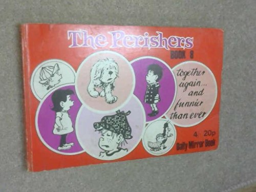 The Perishers: Bk. 8: Collins, Dennis, Dodd, Maurice: 9780600369615 ...