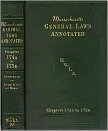 Massachusetts General Laws Annotated, Chapters 174A to 175B: Boston Law ...