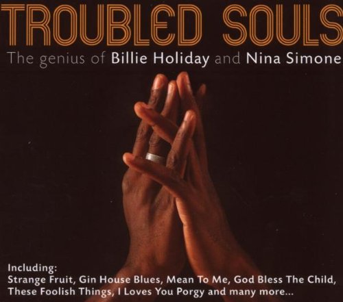 Billie Holiday, Nina Simone - Troubled Souls - Amazon.com Music