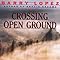 Crossing Open Ground: Barry Lopez: 9780679721833: Amazon.com: Books