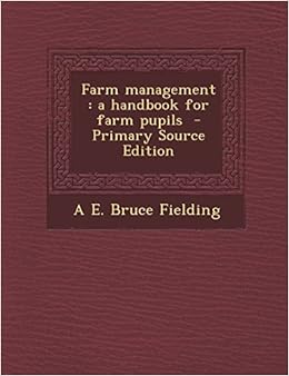 Farm management: a handbook for farm pupils: Amazon.co.uk: Fielding, A ...