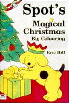 Spot's Magical Christmas Big Colouring (Spot the Dog) (Spanish Edition ...