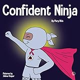 Focused Ninja: A Children’s Book About Increasing Focus and ...