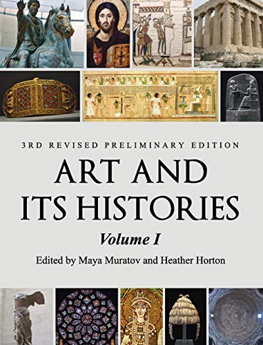 Art and Its Histories, Volume I: Muratov, Maya, Horton, Heather ...