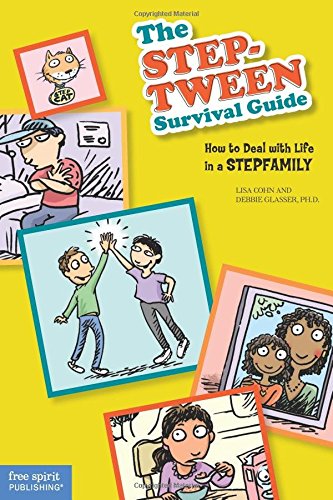 The Step-Tween Survival Guide: How to Deal with Life in a Stepfamily ...