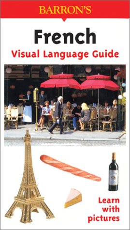 Amazon.com: French Visual Language Guide: Visual Language Guide (Barron's Visual Learning ...