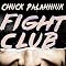 Fight Club: A Novel: Chuck Palahniuk: 9780393355949: Amazon.com: Books