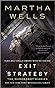 Amazon.com: Exit Strategy: The Murderbot Diaries eBook : Wells, Martha ...