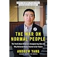 The War on Normal People: The Truth About America's Disappearing Jobs ...