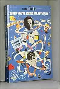 Surely You're Joking, Mr.Feynman!: Adventures of a Curious Character ...