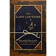 The Last Lecture: Randy Pausch, Jeffrey Zaslow: 9780340977736: Amazon ...