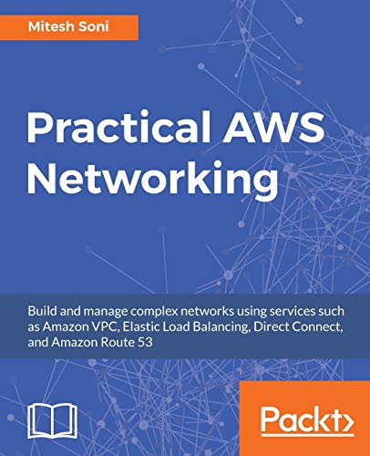 Amazon.com: Practical AWS Networking: Build and manage complex networks ...