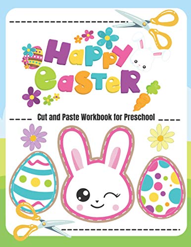 Happy Easter Cut and Paste Workbook for Preschool: Happy Easter ...