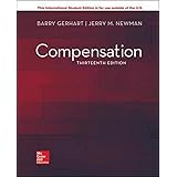 Compensation: Milkovich, George, Newman, Jerry, Gerhart, Barry ...