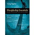 Discipleship Essentials: A Guide to Building Your Life in Christ: Ogden ...