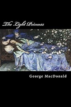 The Light Princess (Illustrated) eBook: George MacDonald: Amazon.ca ...