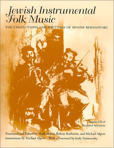 Jewish Instrumental Folk Music: The Collections and Writings of Moshe ...