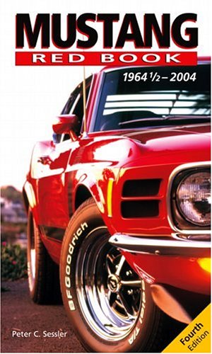 Mustang Red Book: Sessler, Peter: 9780760319802: Amazon.com: Books