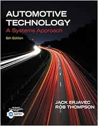 Automotive Technology: A Systems Approach: Jack Erjavec, Rob Thompson ...