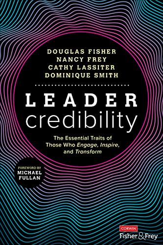 Leader Credibility: The Essential Traits of Those Who Engage, Inspire ...