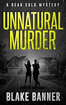 Unnatural Murder: A Dead Cold Mystery - Kindle edition by Blake Banner ...