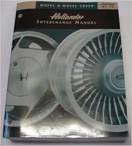 Hollander Interchange Manual: I.D. Body, Mechanical, Wheel, and Wheel ...