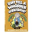 Don't Tell a Whopper on Fridays!: The Children's Truth-Control Book ...