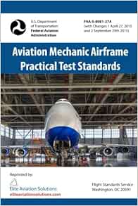 Aviation Mechanic Airframe Practical Test Standards FAA-S-8081-27A ...