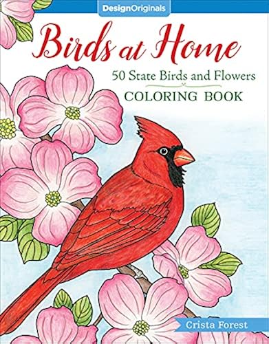 Birds at Home Coloring Book: 50 State Birds and Flowers (Design ...