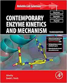 Contemporary Enzyme Kinetics and Mechanism: Reliable Lab Solutions ...