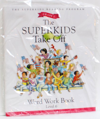 The Superkids Take Off Word Work Book Level 6 - Grade 2 (The Superkids ...