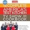 The Complete America's Test Kitchen TV Show Cookbook 2001-2017: Every ...