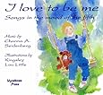 I Love to Be Me: Songs in the Mood of the Fifth: Seidenberg, Channa ...