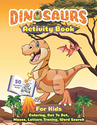 Dinosaurs activity book for kids: The Amazing Dinosaur Activity book ...