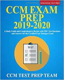 CCM Exam Prep 2019-2020: A Study Guide and Comprehensive Review with ...