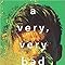 Amazon.com: A Very, Very Bad Thing (9781338118407): Jeffery Self: Books