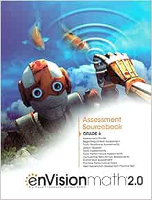 enVision Math 2.0, Assessment Sourcebook, Grade 6, 9780328884995 ...
