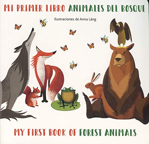 Mi Primer Libro Animales del Bosque/ My First Book Of Forest Animals ...