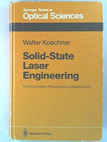 Solid-State Laser Engineering (Springer Series in Optical Sciences, Vol ...