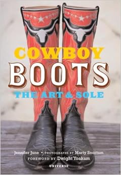Cowboy Boots: Jennifer June, Marty Snortum, Dwight Yoakam: Amazon.com ...