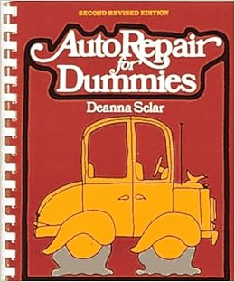 Auto Repair for Dummies: Deanna Sclar: 9780898153415: Amazon.com: Books