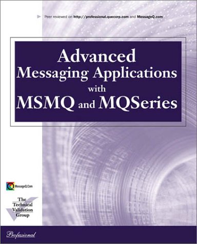 Advanced Messaging Applications with MSMQ and MQSeries: Level8, Lewis ...