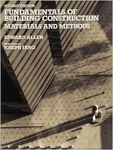 Fundamentals of Building Construction: Materials and Methods: Allen ...